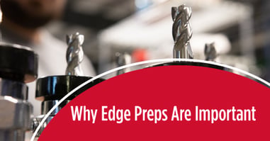 Why Edge Preps Are Important