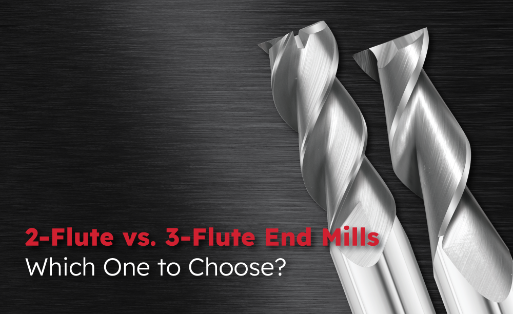 2-Flute vs. 3-Flute End Mills: Which One to Choose when Machining in ...